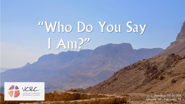 New Sermon Series - "Who Do You Say I Am?" - Victoria Christian ...